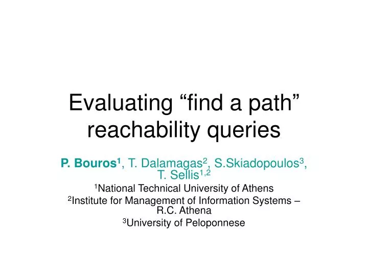Ppt Evaluating “find A Path” Reachability Queries Powerpoint Presentation Id5419724