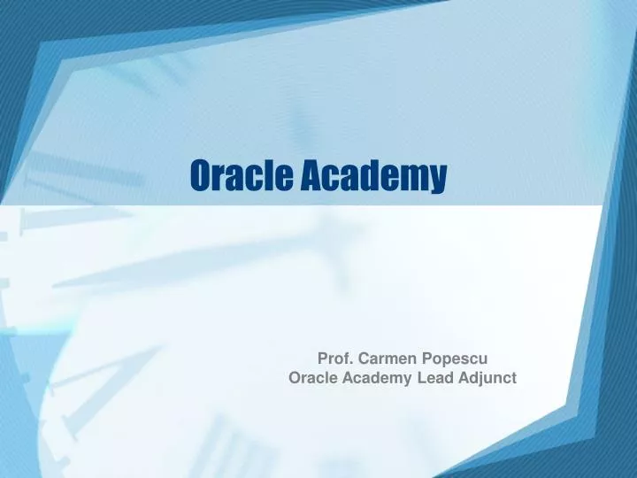 PPT - Oracle Academy PowerPoint Presentation, free download - ID:5419763