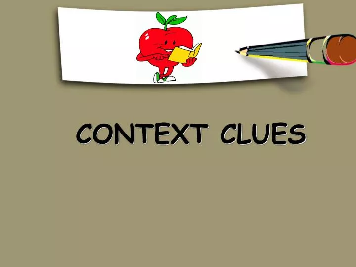 PPT - CONTEXT CLUES PowerPoint Presentation, free download - ID:5419832