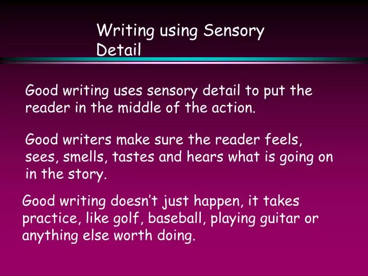 PPT Writing Using Sensory Detail PowerPoint Presentation Free PPT Writing Using Sensory Detail PowerPoint Presentation Free