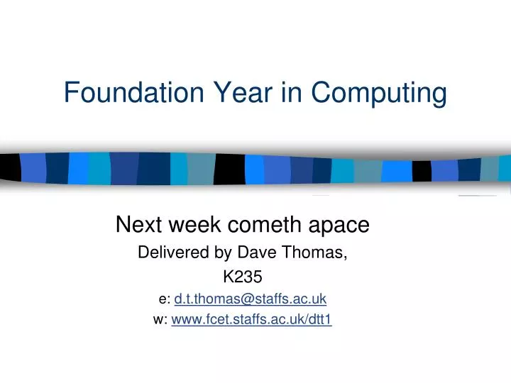 PPT - Foundation Year in Computing PowerPoint Presentation, free ...