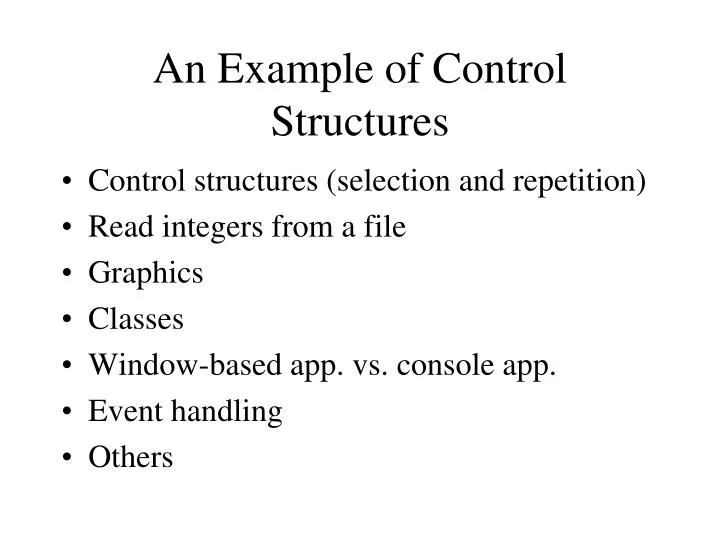 PPT - An Example of Control Structures PowerPoint Presentation, free ...
