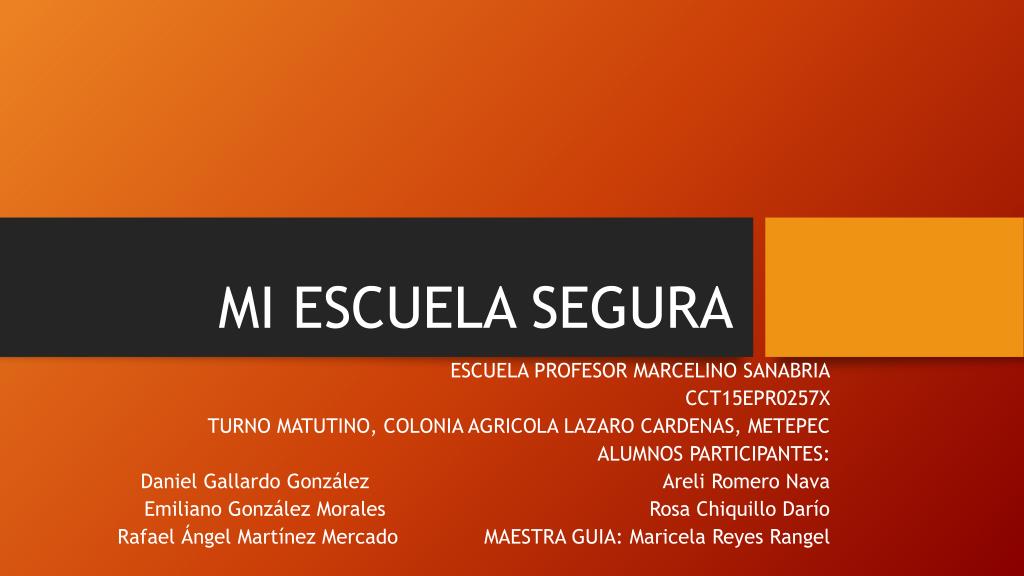 PPT - MI ESCUELA SEGURA PowerPoint Presentation, free download - ID:5421638 PPT - MI ESCUELA SEGURA PowerPoint Presentation, free download - ID:5421638
