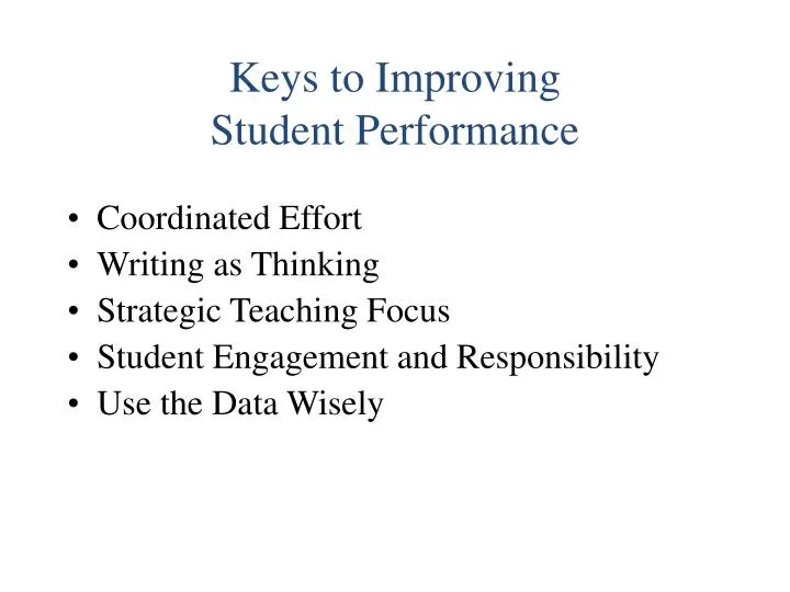 PPT - Keys to Improving Student Performance PowerPoint Presentation ...