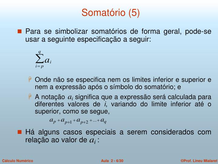 PPT - Cálculo Numérico – CN Prof. Lineu Mialaret Aula 2: Somatório e ...