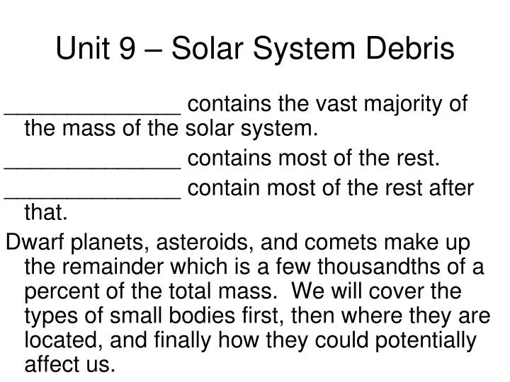 PPT - Unit 9 – Solar System Debris PowerPoint Presentation, free ...