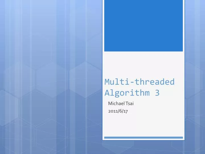 Ppt Multi Threaded Algorithm 3 Powerpoint Presentation Free Download