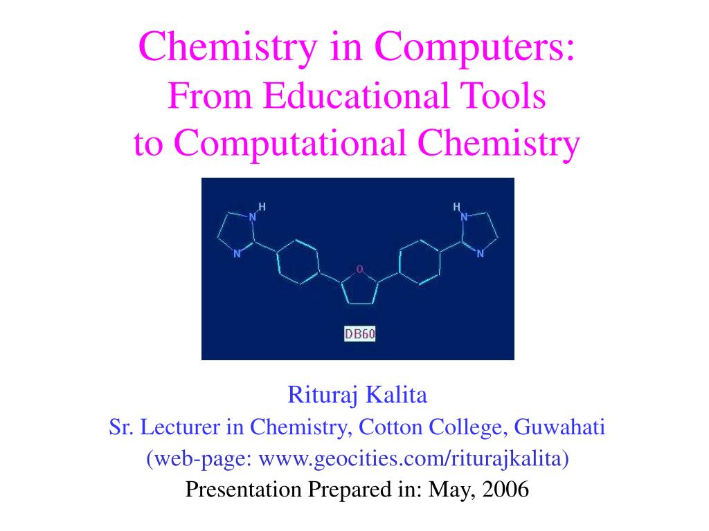 PPT - Chemistry in Computers: From Educational Tools to Computational ... PPT - Chemistry in Computers: From Educational Tools to Computational ...