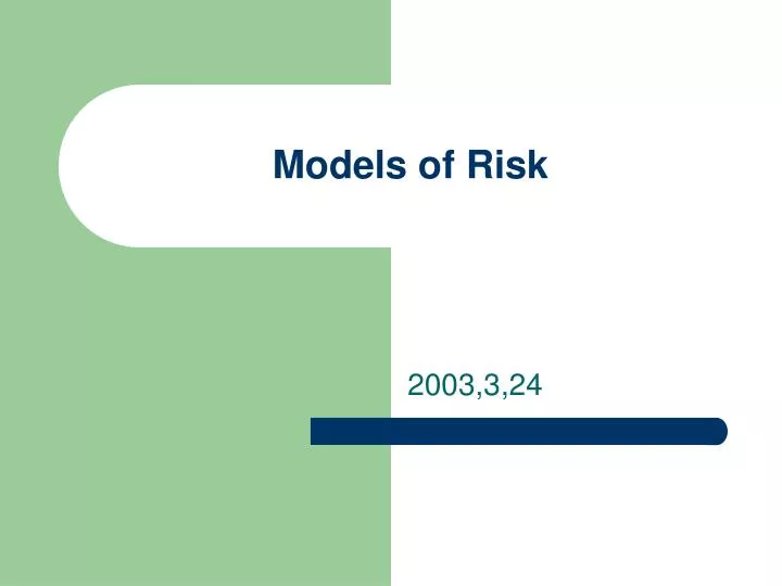 PPT - Models of Risk PowerPoint Presentation, free download - ID:5424736