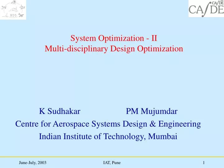 PPT - System Optimization - II Multi-disciplinary Design Optimization ...