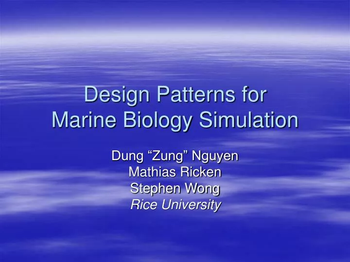 PPT - Design Patterns for Marine Biology Simulation PowerPoint ...
