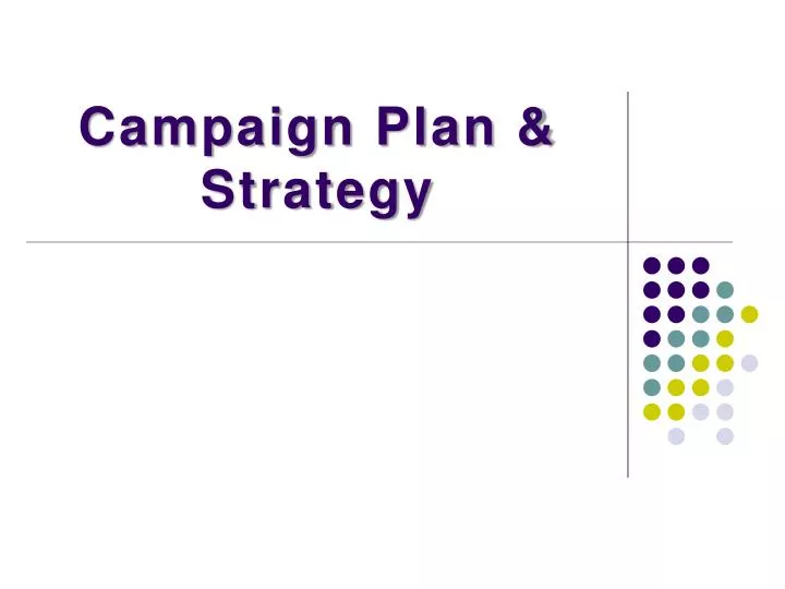PPT - Campaign Plan & Strategy PowerPoint Presentation, free download ...