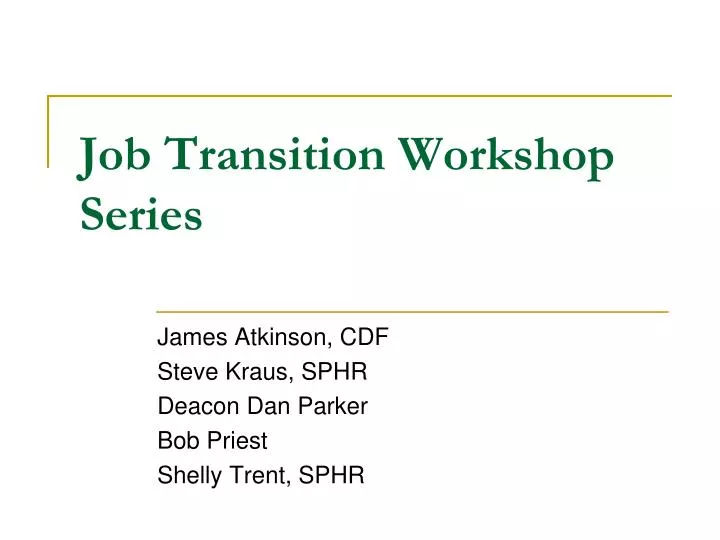 PPT - Job Transition Workshop Series PowerPoint Presentation, free ...
