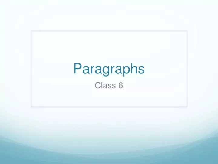 PPT - Paragraphs PowerPoint Presentation, free download - ID:5425463
