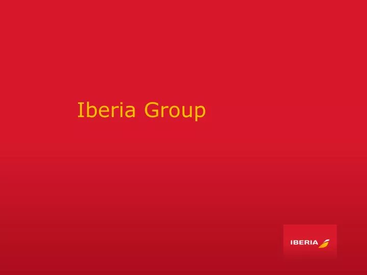 PPT - Iberia Group PowerPoint Presentation, free download - ID:5425556