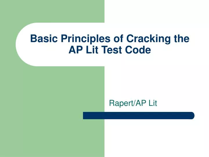 PPT - Basic Principles of Cracking the AP Lit Test Code PowerPoint ...