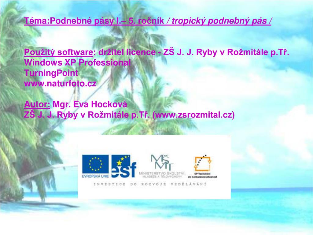 PPT - Podnebné pásy I. – 5. ročník / tropický podnebný pás / PowerPoint ...