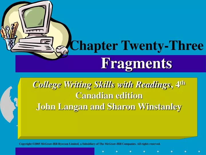 PPT - Chapter Twenty-Three Fragments PowerPoint Presentation, free ...