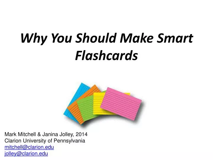 PPT - Why You Should Make Smart Flashcards PowerPoint Presentation ...