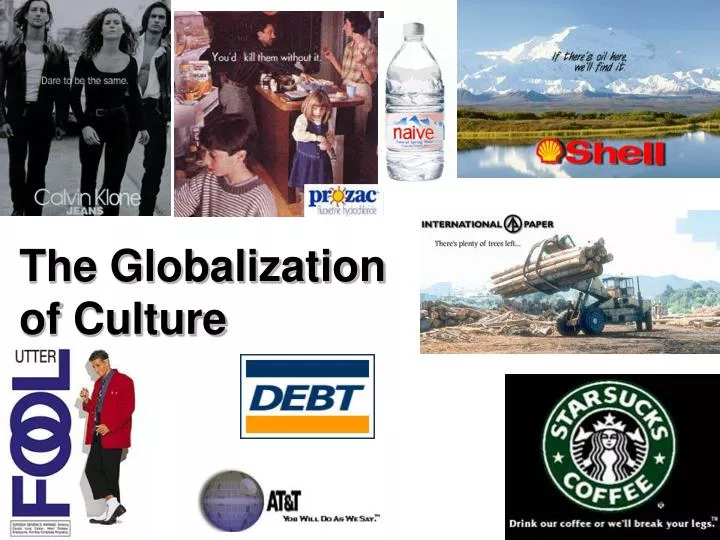 PPT - The Globalization of Culture PowerPoint Presentation, free ...