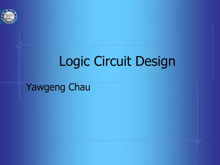 PPT - Logic Circuit Design PowerPoint Presentation, free download - ID ...