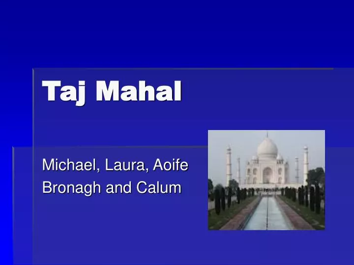 PPT - Taj Mahal PowerPoint Presentation, free download - ID:5428572
