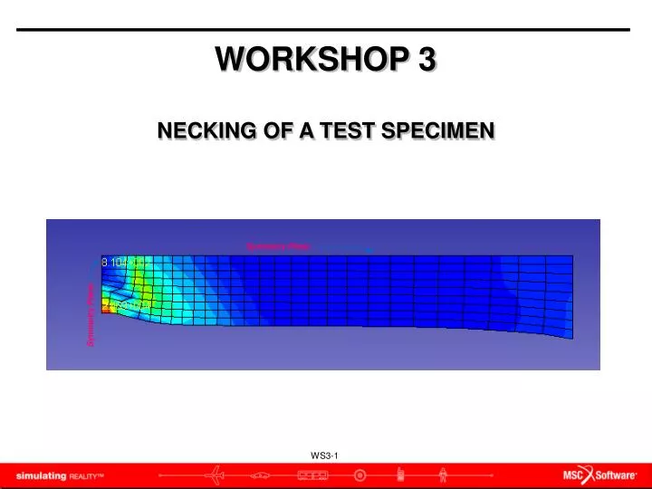 PPT - WORKSHOP 3 NECKING OF A TEST SPECIMEN PowerPoint Presentation ...