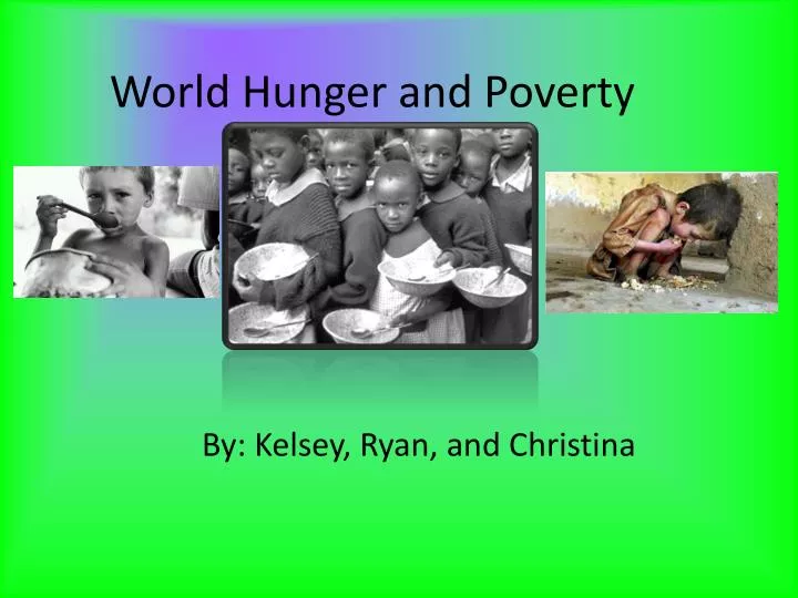 PPT - World Hunger and Poverty PowerPoint Presentation, free download ...