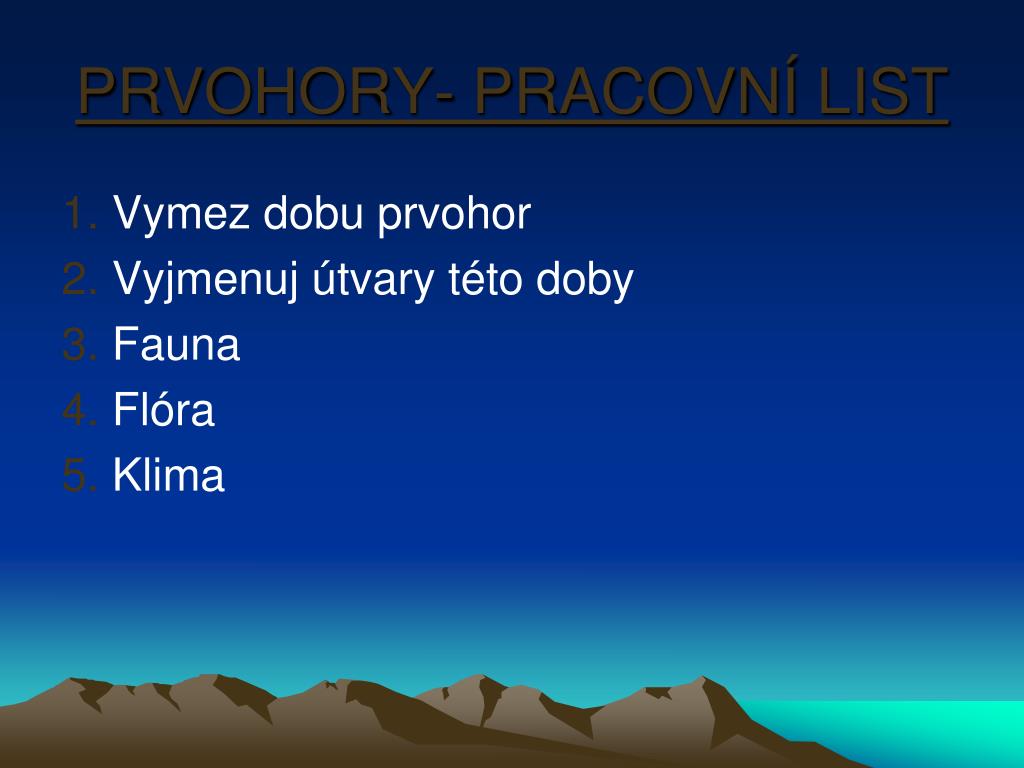 PPT - VY_52_INOVACE_PŘ.9.23 –PRVOHORY- pracovní list PowerPoint ...