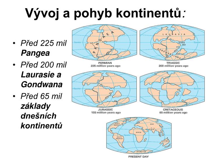 PPT - Vývoj a pohyb kontinentů : PowerPoint Presentation - ID:5430388