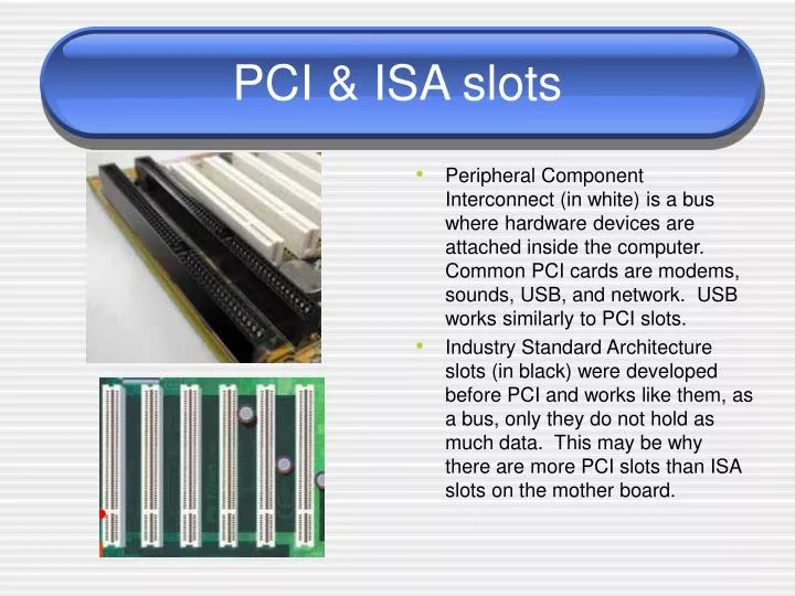 PPT - PCI & ISA slots PowerPoint Presentation, free download - ID:5430889 PPT - PCI & ISA slots PowerPoint Presentation, free download - ID:5430889