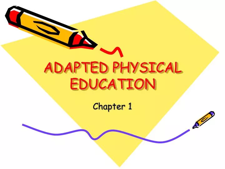 PPT - ADAPTED PHYSICAL EDUCATION PowerPoint Presentation, free download ...