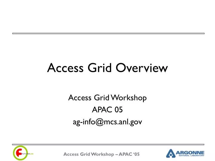 PPT - Access Grid Overview PowerPoint Presentation, free download - ID ...