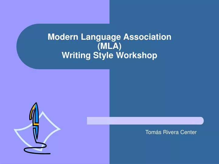 PPT - Modern Language Association (MLA) Writing Style Workshop ...