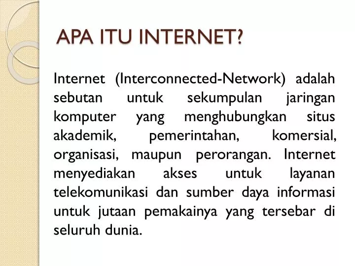 PPT - APA ITU INTERNET? PowerPoint Presentation, free download - ID:5432896