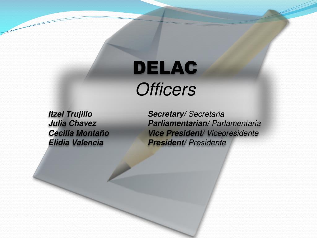 PPT - DELAC Officers Itzel Trujillo Secretary/ Secretaria PowerPoint ...