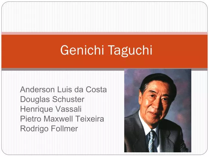 PPT - Genichi Taguchi PowerPoint Presentation, free download - ID:5434152