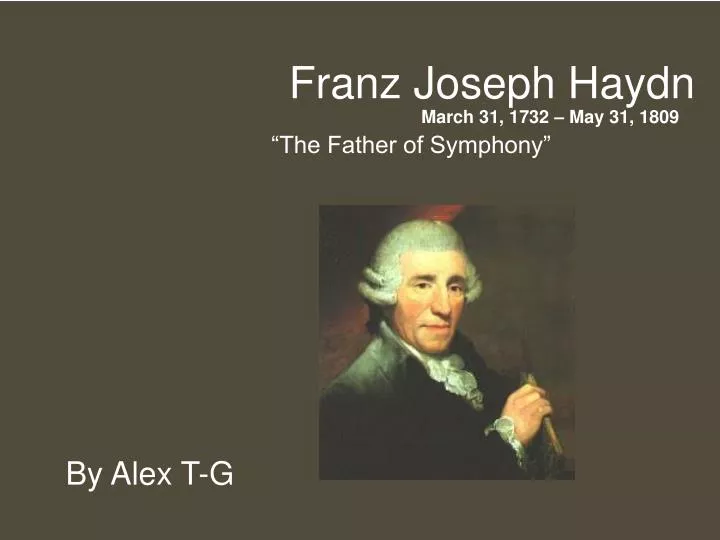 Joseph Haydn Biography Childhood Life Achievements