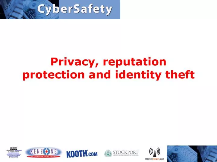 PPT - Privacy, reputation protection and identity theft PowerPoint ...
