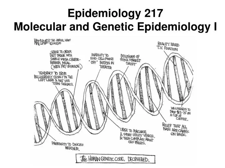 PPT - Epidemiology 217 Molecular and Genetic Epidemiology I PowerPoint ...
