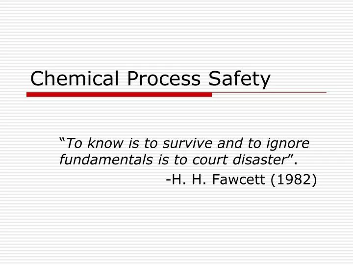 PPT - Chemical Process Safety PowerPoint Presentation, free download ...