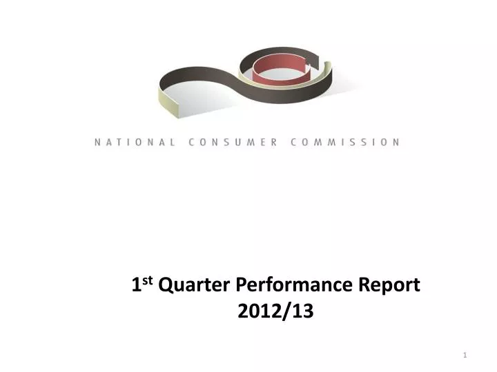 PPT - 1 st Quarter Performance Report 2012/13 PowerPoint Presentation ...