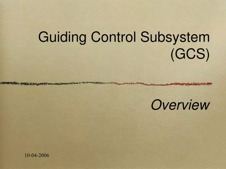 PPT - Guiding Control Subsystem (GCS) PowerPoint Presentation, free ...