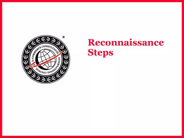 PPT - Reconnaissance Steps PowerPoint Presentation, free download - ID ...