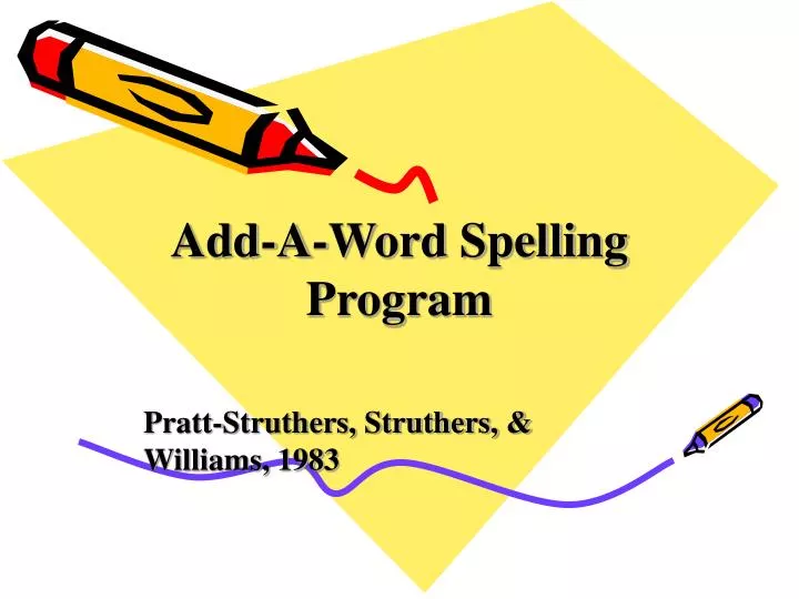 PPT - Add-A-Word Spelling Program PowerPoint Presentation, free ...