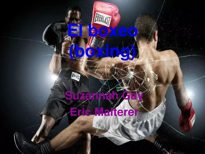PPT - El boxeo (boxing) PowerPoint Presentation, free download - ID:5436690