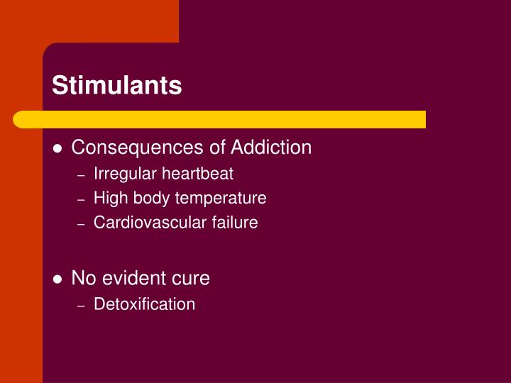 PPT - Chapter 8: Stimulants Their Effects & Common Types PowerPoint ...