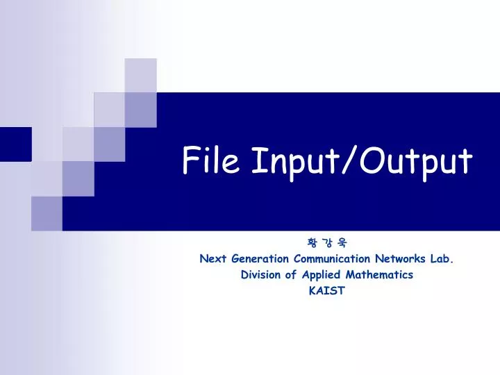 PPT - File Input/Output PowerPoint Presentation, free download - ID:5437222