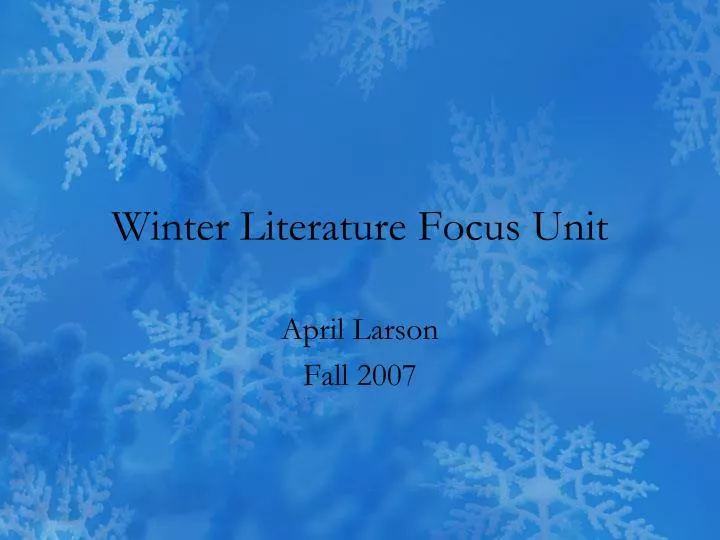PPT - Winter Literature Focus Unit PowerPoint Presentation, free ...