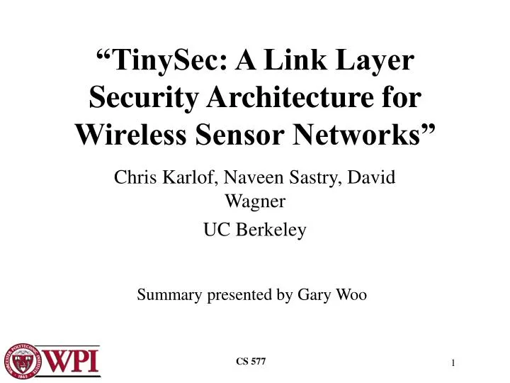 Ppt “tinysec A Link Layer Security Architecture For Wireless Sensor Networks” Powerpoint 